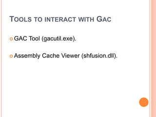C# Global Assembly Cache | PPT