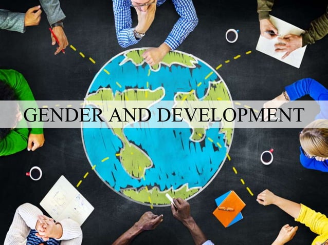 IMPORTANCE OF GENDER AND DEVELOPMENT IN GLOBALIZATION | PPTX