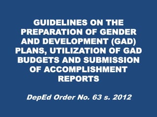 GAD (DO No. 63 s. 2012).pdf
