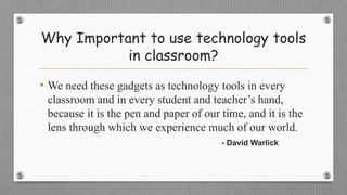 Gadgets as technology tools Use In educational Sectors | PPTX