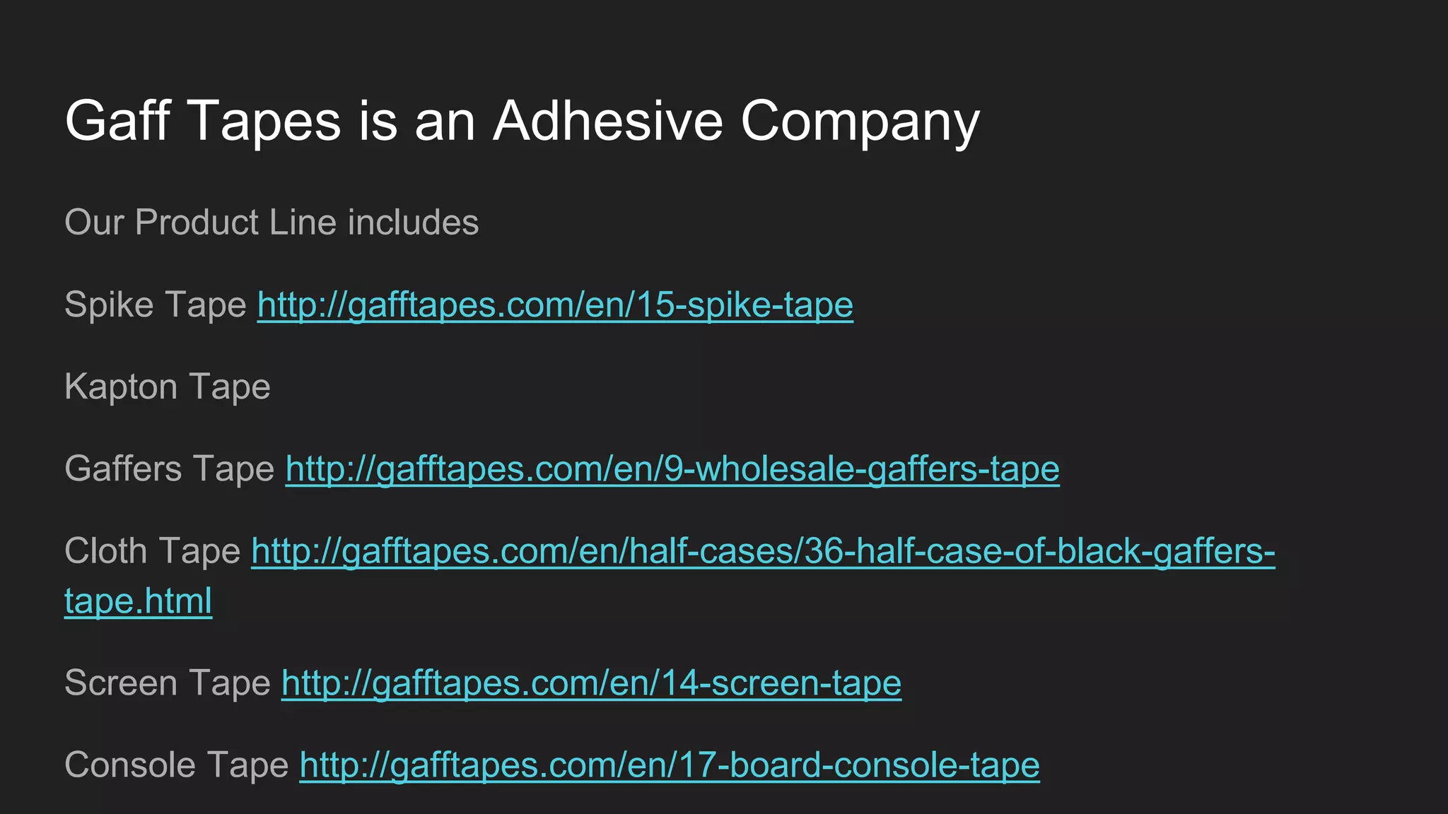 Gaff tapes inc | PPTX