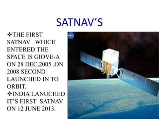 Gagan called gps system of India or also called as satnav | PPT