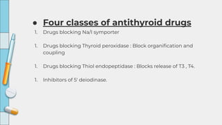 Thyroid inhibitors slides prepared by medical student | PPT