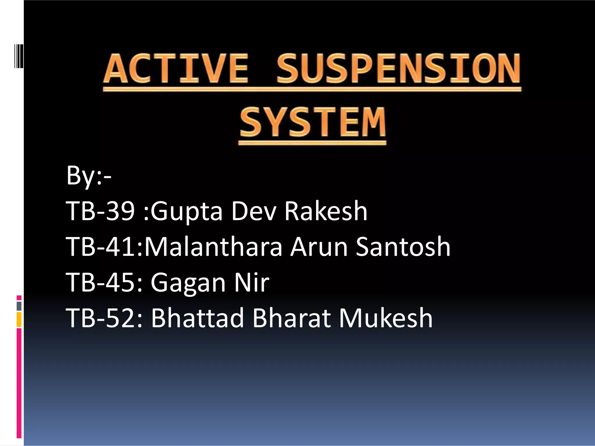 ACTIVE SUSPENSION SYSTEM | PPT