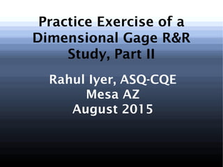 Gage r&r part ii 082015 | PPT