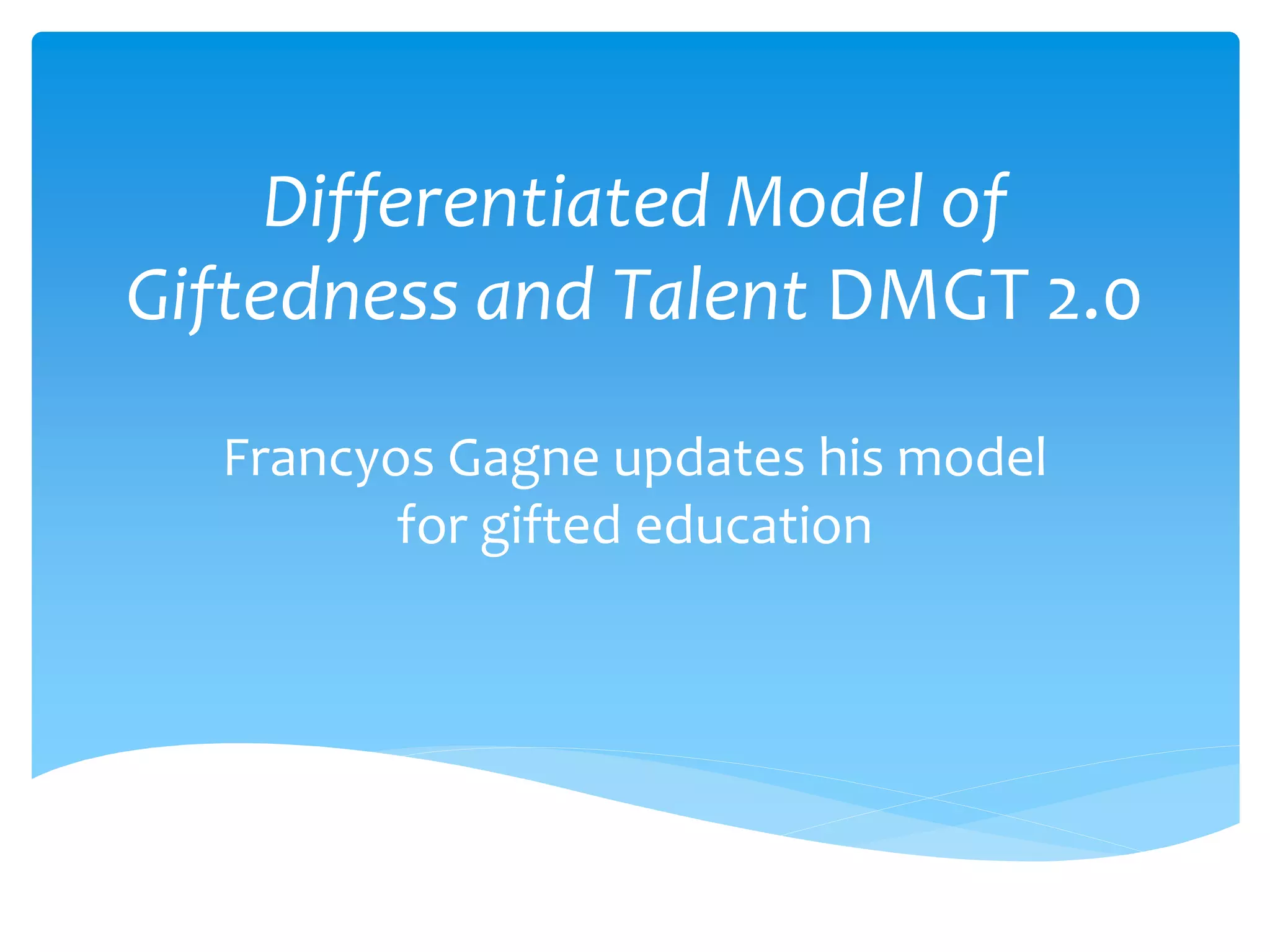 Gagne dmgt 2.0 update | PPTX