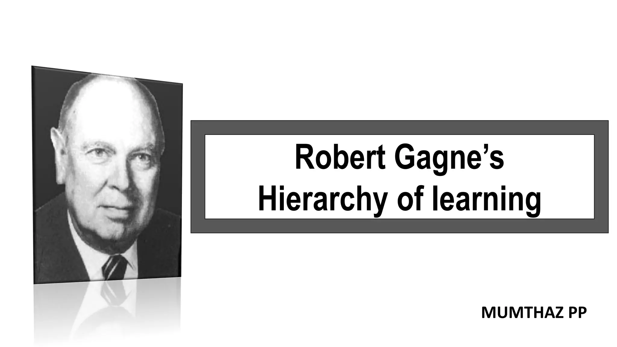 Power Point Presentation Gagne's hierarchy of learning | PPT