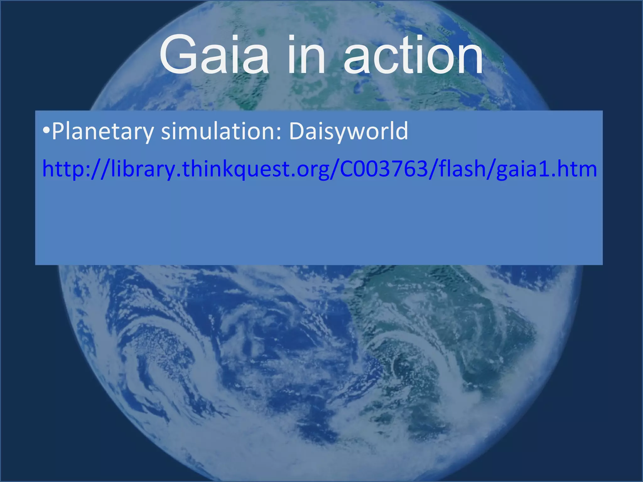 The Gaia Hypothesis & The Earth As A System | PPT