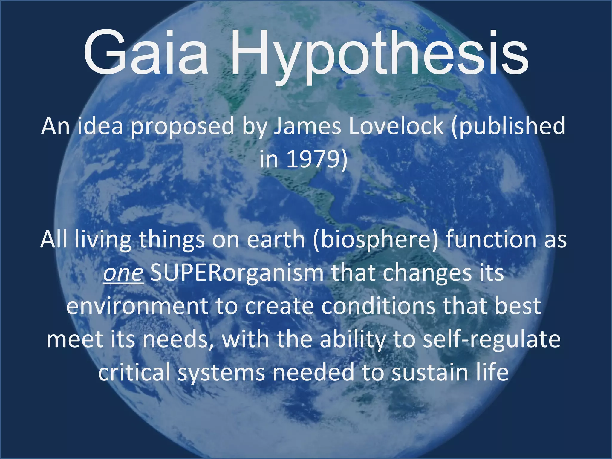 The Gaia Hypothesis & The Earth As A System | PPT