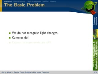 Gaining Colour Stability in Live Image Capturing | PPT