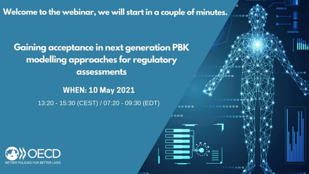 Gaining acceptance in next generation PBK modelling approaches for ...