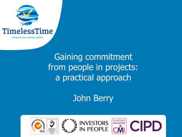 Gaining commitment from people in projects: a practical approach | PDF ...