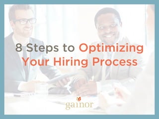8 Steps to Optimizing Your Hiring Process | PDF | Resume Writing and ...
