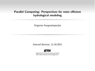 Parallel Computing: Perspectives for more efficient hydrological ...