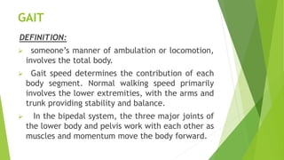 GAIT | PPTX | Foot Health | Diseases and Conditions