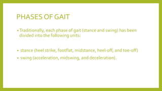 GAIT Analysis Final Powerpoint presentation | PPTX
