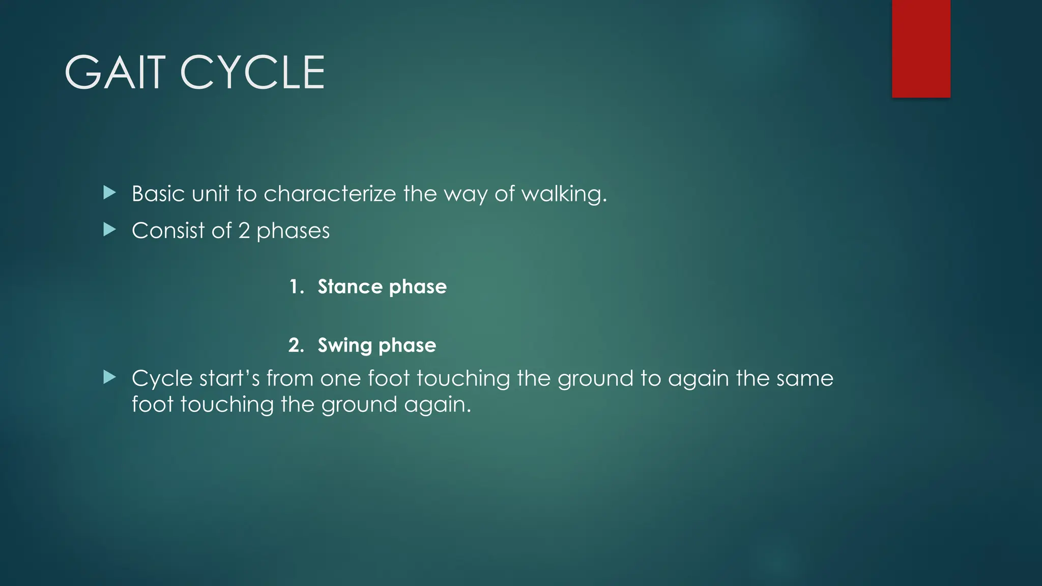 GAIT / GAIT CYCLE / PHASES OF GAIT / BIOMECHANICS | PPTX