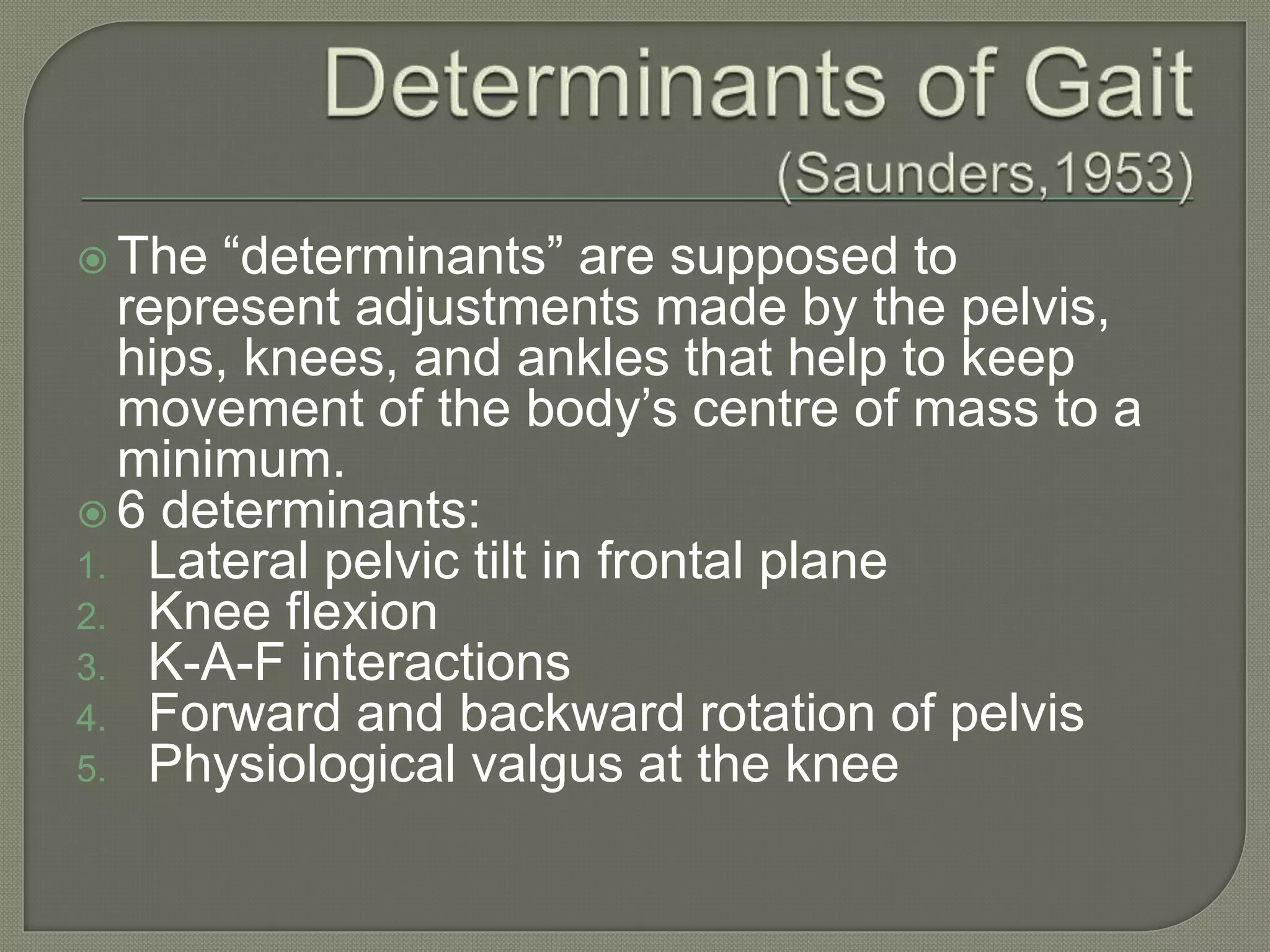 Gait Introduction Analysis And Re Education Principles Pptx