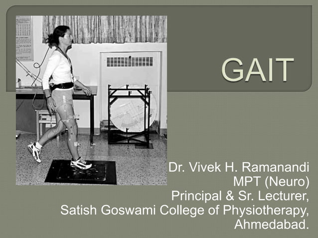 Gait_ Introduction, Analysis & Re-education Principles | PPTX