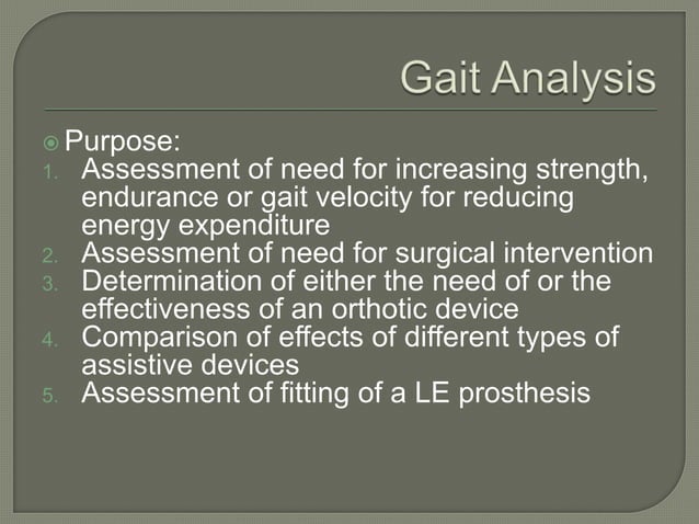 Gait_ Introduction, Analysis & Re-education Principles | PPTX