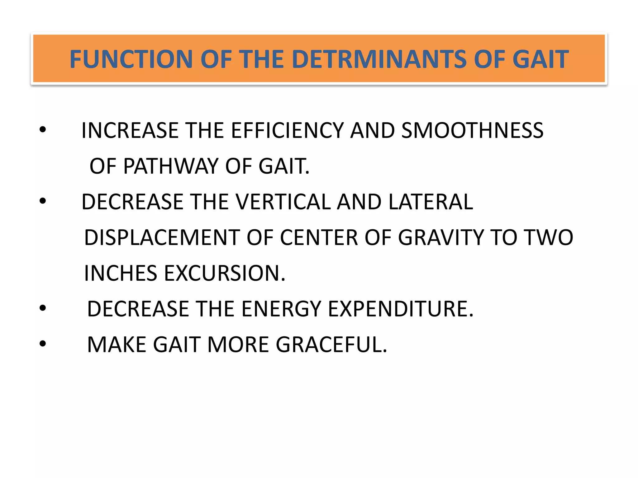 Gait parameters , determinants and assessment (2) | PPTX