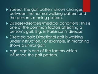 GAIT PATTERN AND THE NALYSIS OF IT AND IMPORTANCE IN FORENSICS | PDF ...