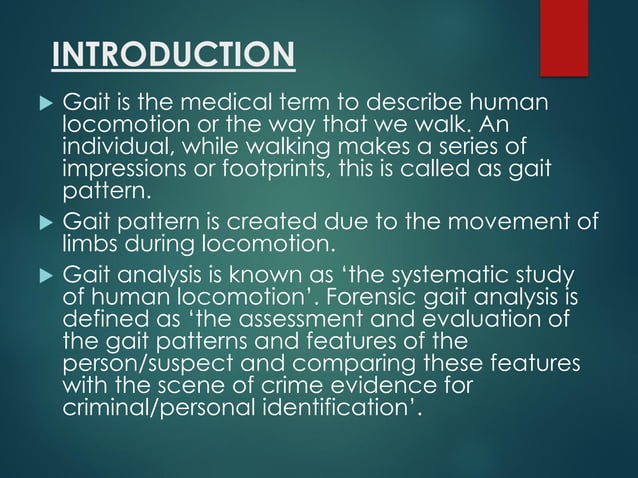GAIT PATTERN AND THE NALYSIS OF IT AND IMPORTANCE IN FORENSICS | PDF ...