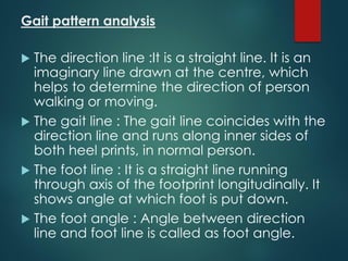 GAIT PATTERN AND THE NALYSIS OF IT AND IMPORTANCE IN FORENSICS | PDF
