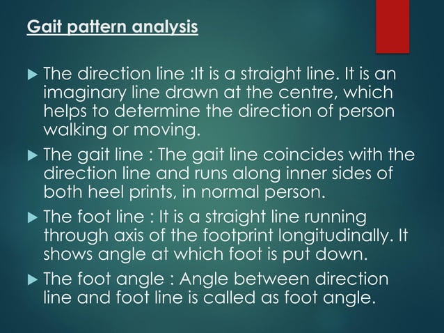 GAIT PATTERN AND THE NALYSIS OF IT AND IMPORTANCE IN FORENSICS | PDF ...