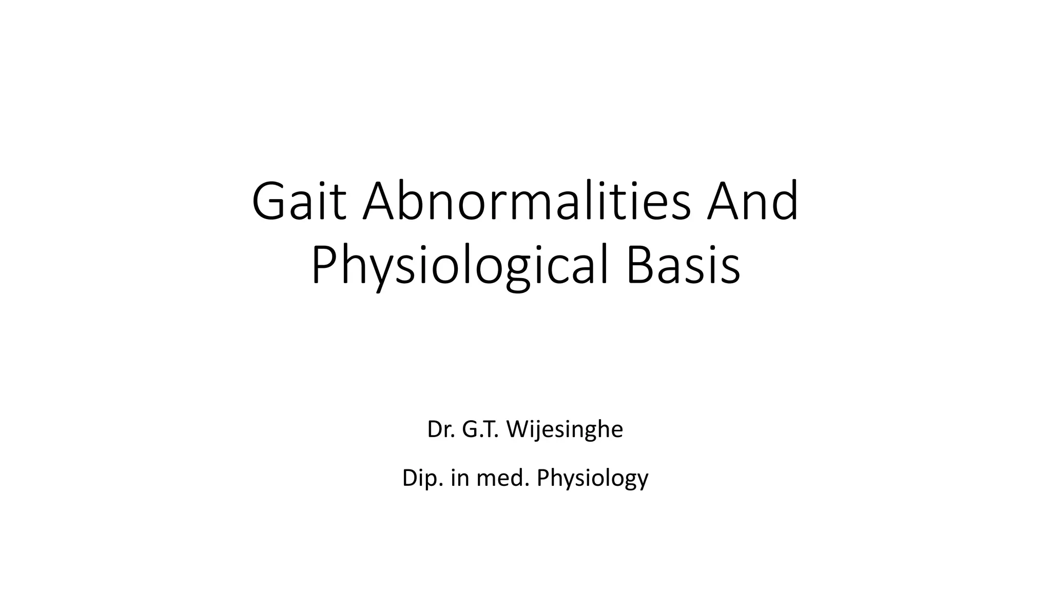 Gait abnormalities | PPTX