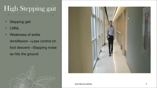 Different types of Gait Abnormalities ppt | PPTX
