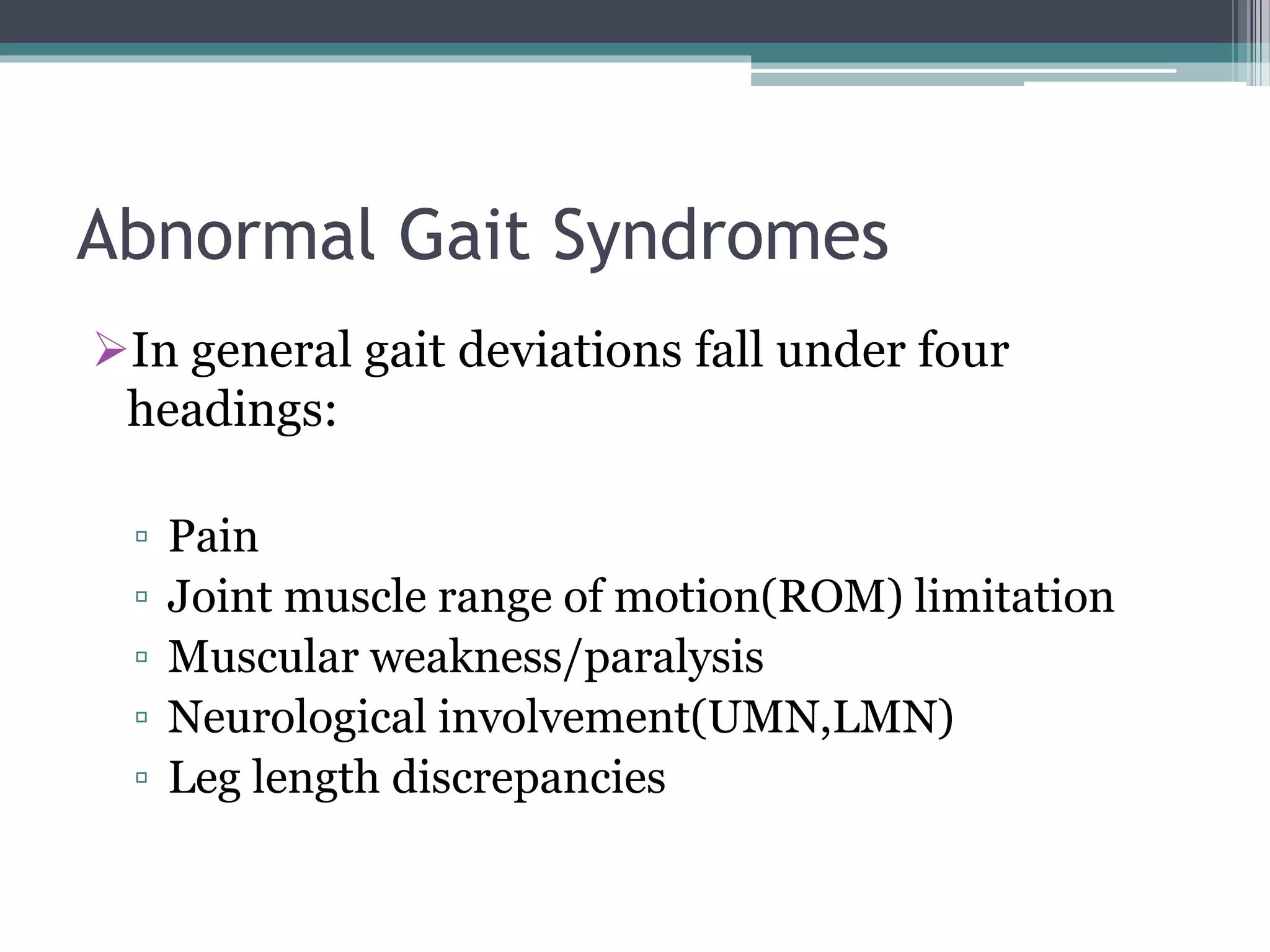 Gait abnormalities presentation | PPTX
