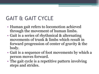 Gait abnormalities presentation | PPTX