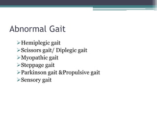 Gait abnormalities presentation | PPTX