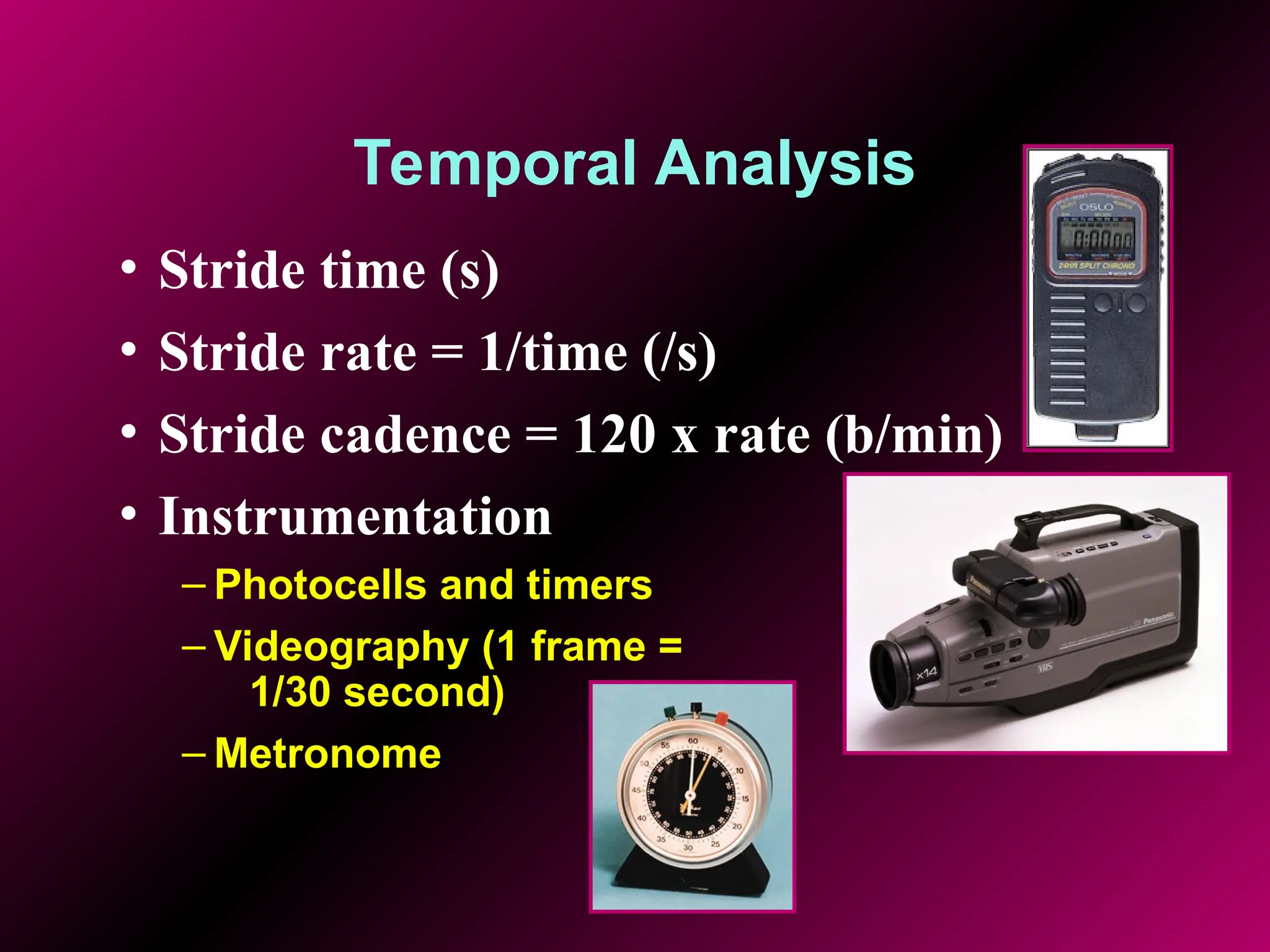 Gait Analysis Methods Temporal Analysis Kinematic Kinetic Analysis Ppt