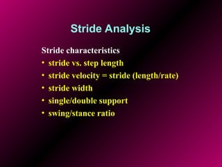 Gait Analysis methods temporal analysis kinematic kinetic analysis | PPT