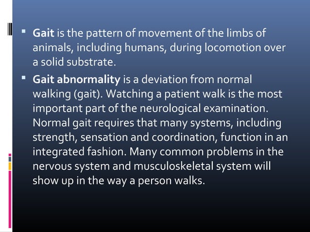 Gait and gait abnormalities | PPT | Death, Injury, or Military Conflict ...