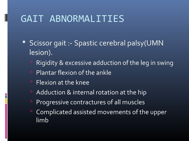Gait and gait abnormalities | PPT | Death, Injury, or Military Conflict ...