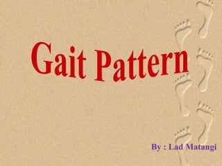 Gait pattern.pptx