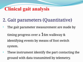 BIOMECHANICS OF gait and gait cycle and gait analysis | PPTX