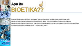 BIOETIKA | PPTX