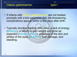 Galactosemia and lactose intelorance!!! | PPT