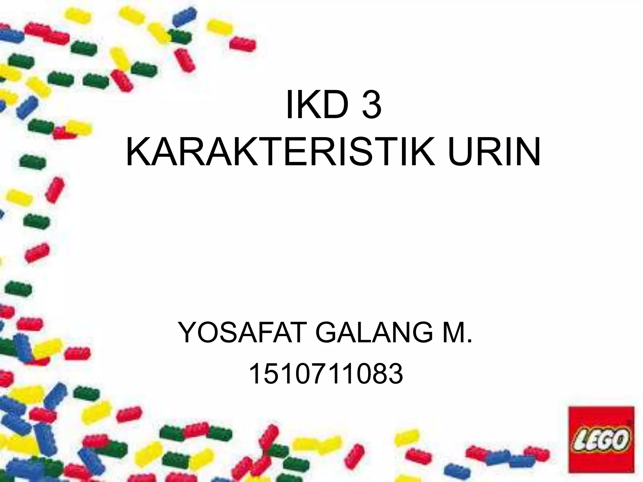 karakteristik urin normal by yosafat galang m | PPTX
