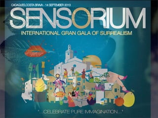 SENSORIUM INTERNATIONAL GRAN GALA' OF SURREALISM | PDF