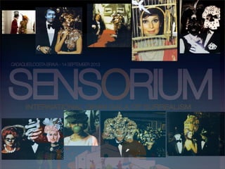 SENSORIUM INTERNATIONAL GRAN GALA' OF SURREALISM | PDF