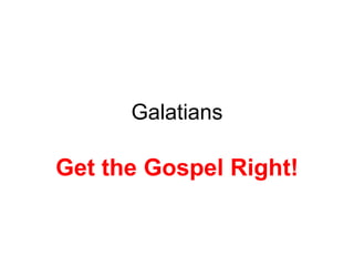 Galatians ~ Overview Pt. 1 | PPT