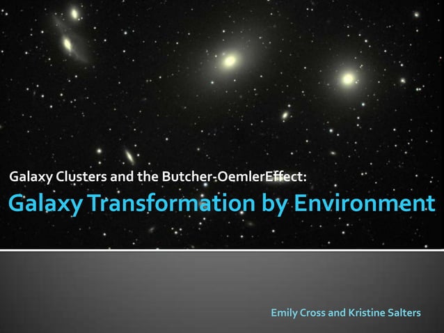 Galaxy transformation by Environment | PPT
