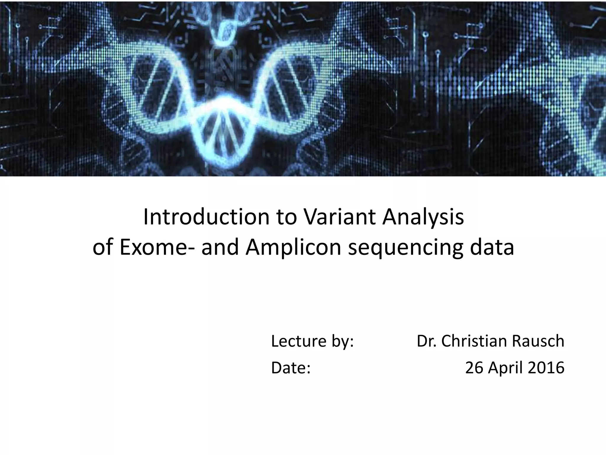 Galaxy dna-seq-variant calling-presentationandpractical_gent_april-2016 ...