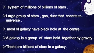 Galaxy and universe | PPT