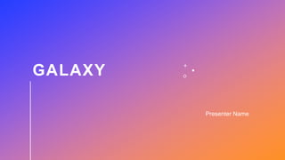 Galaxy ppt.pptx